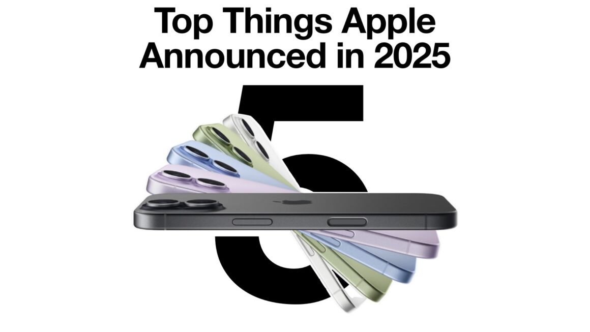 Top 5 things Apple announced in 2025